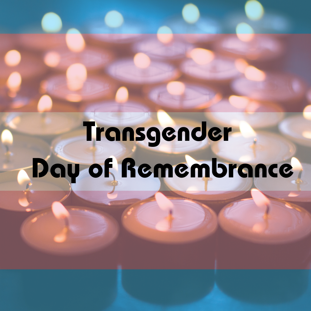 National Transgender Day of Remembrance – CDCD